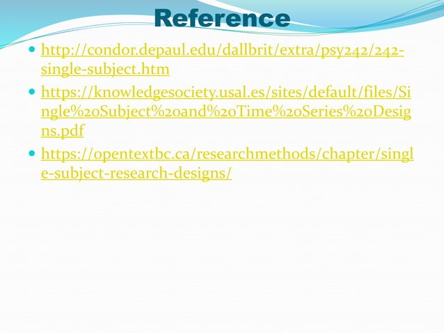 Single Subject Design - Research Design | PPTX