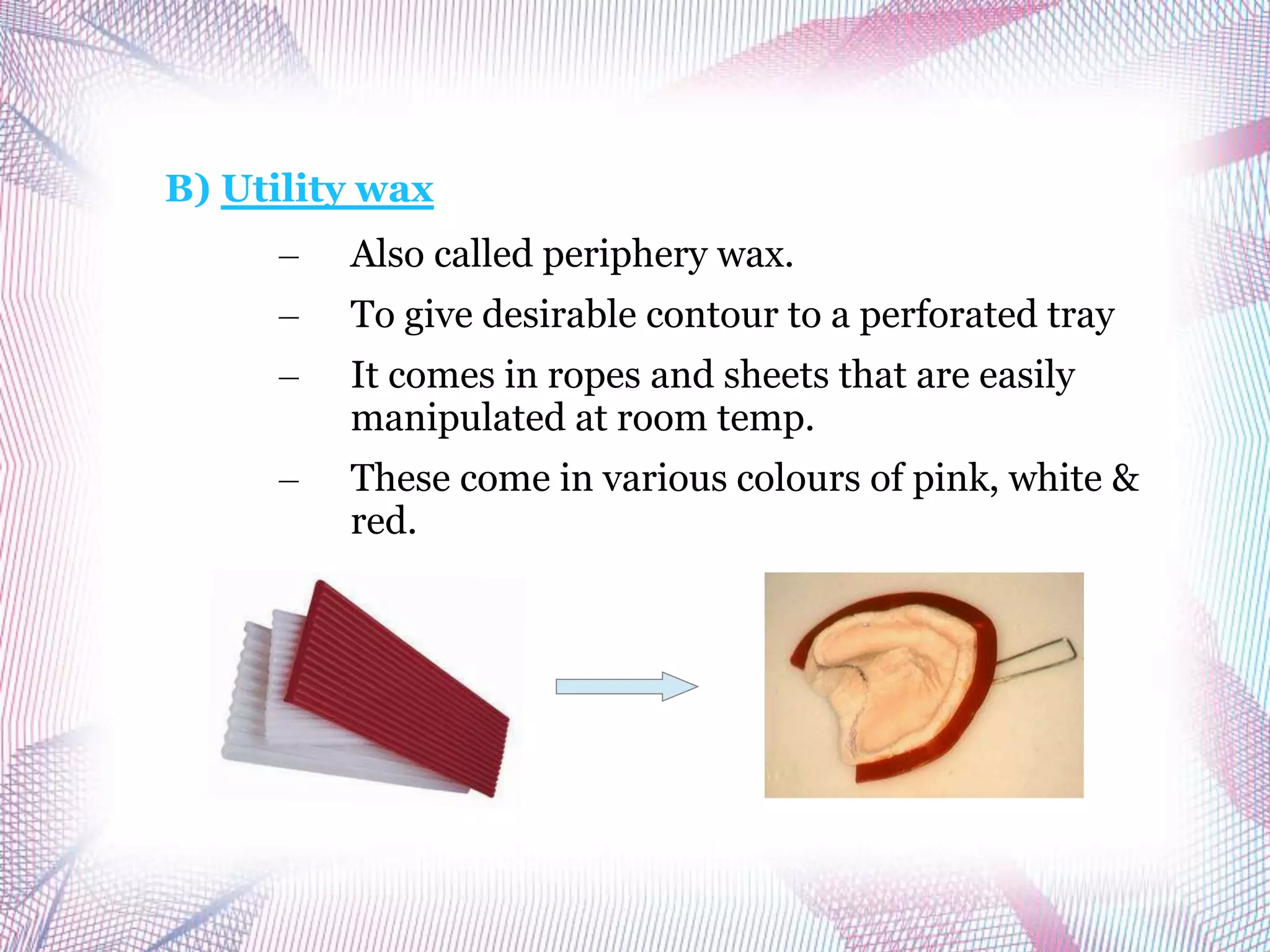 Dental waxes | PPT