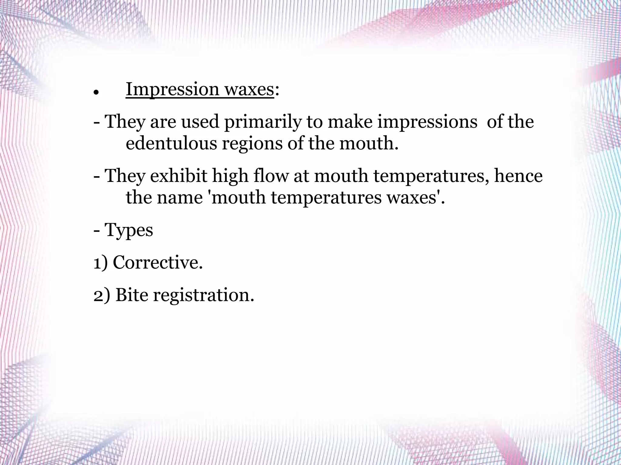 Dental waxes | PPT
