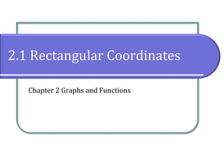 2.1 Rectangular Coordinates | PPT