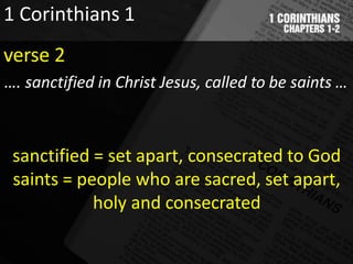 Detailed study of 1&2 Corinthians: Lecture 2; 1 Cor 1 | PPTX