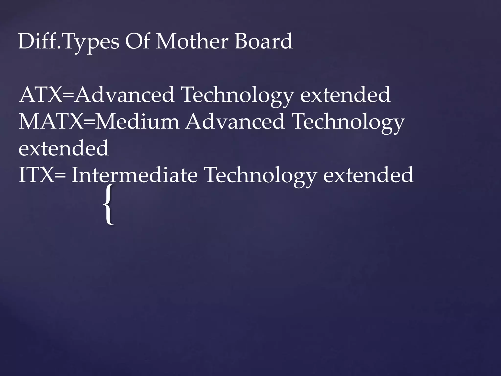Different types of mother board | PPTX