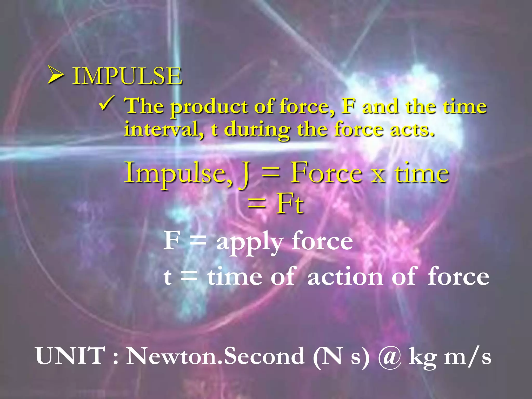 PHYSICS KSSM FORM 4 (2.7 impulse and impulsive force) | PPT
