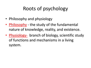 goals and roots of psychology | PPTX