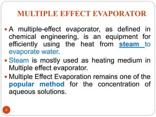 2. multiple effect evaporator | PPTX