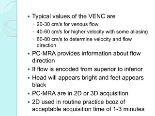 Phase Contrast and ECG-Gated MRA | PPTX