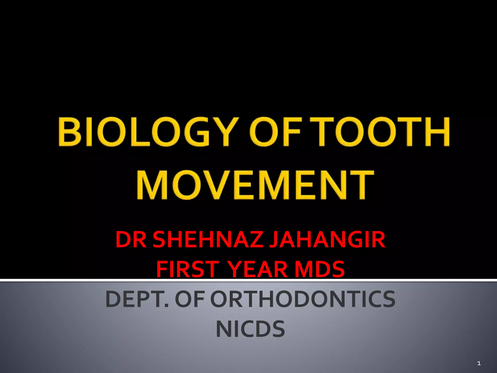 BIOLOGY OF TOOTH MOVEMENT | PPTX