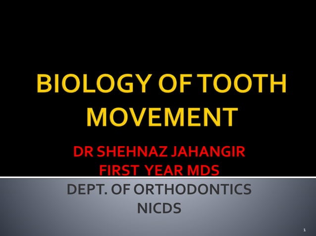 BIOLOGY OF TOOTH MOVEMENT | PPTX