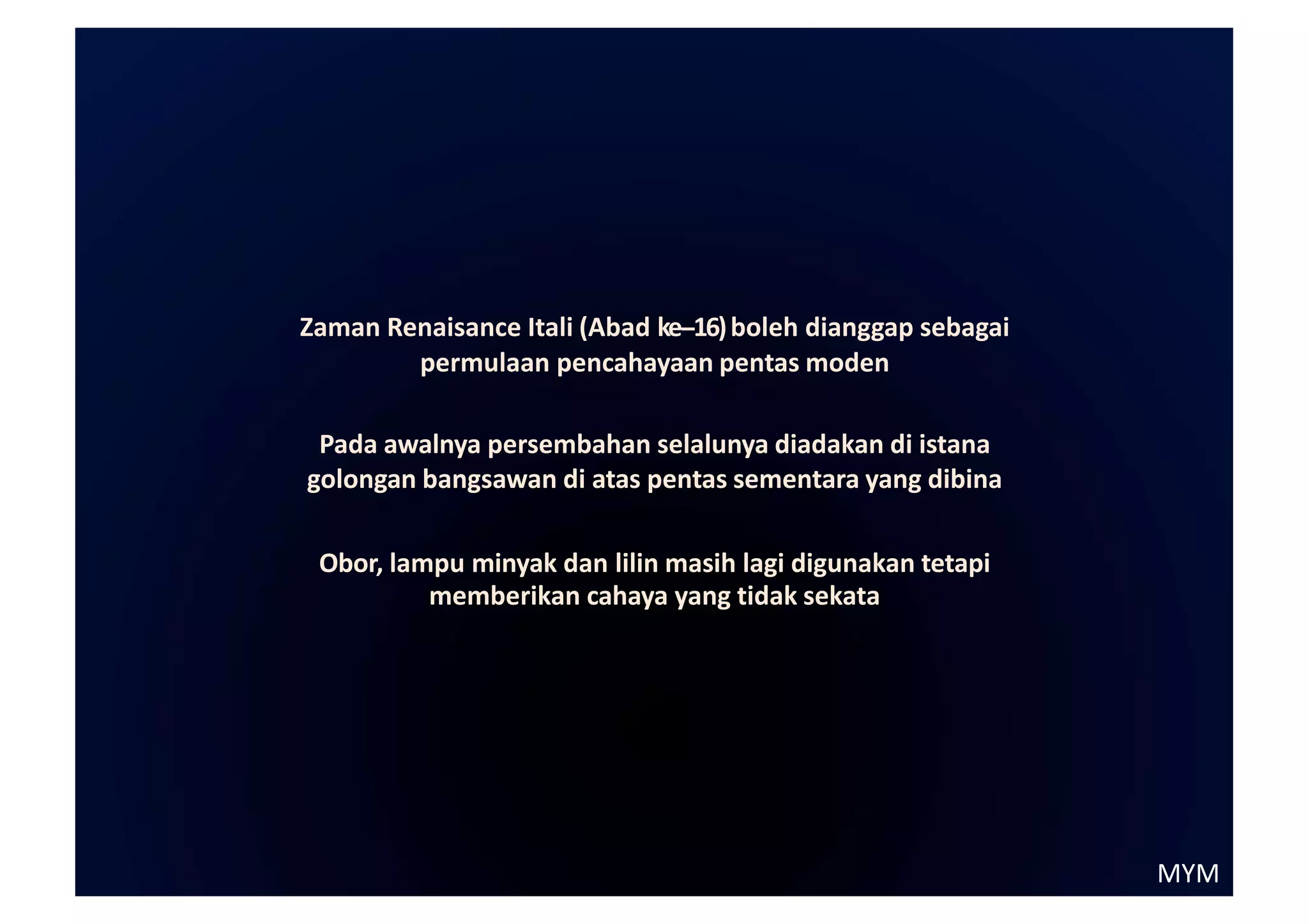 Sejarah Pencahayaan Pentas | PPTX