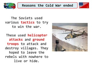 Reasons the Cold War ended - USSR defeat in Afghanistan | PPTX
