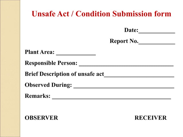 Unsafe Act and Unsafe condition