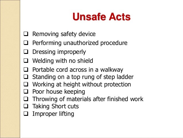 Unsafe Act and Unsafe condition