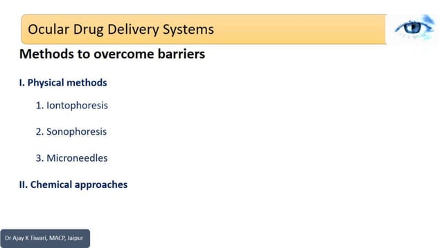 Ocular drug delivery systems (part-2)- Methods to overcome ocular barriers | PPTX | Eye and ...