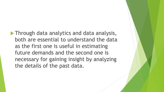 Data analytics vs. Data analysis