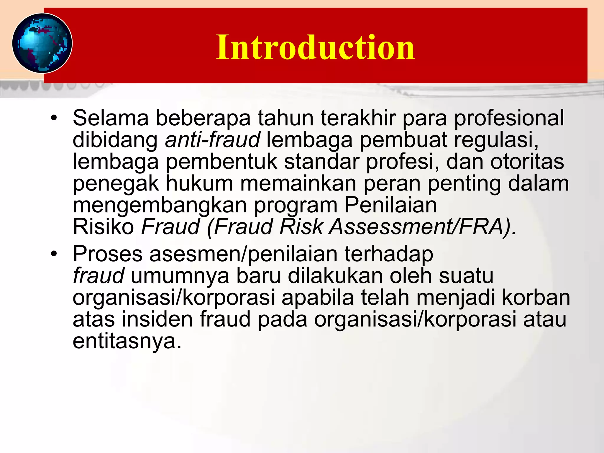Metode Pelaksanaan FRAUD RISK ASSESSMENT | PPTX