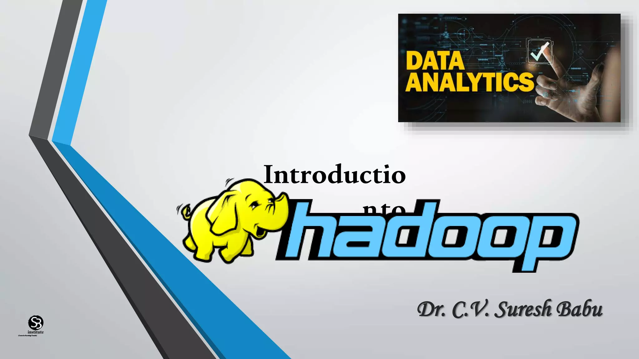 Introduction to Hadoop | PPTX