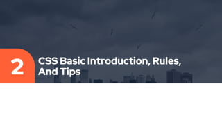 CSS Basic Introduction, Rules, And Tips | PPT