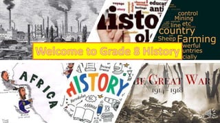 2. Welcome to grade 8 history | PPT
