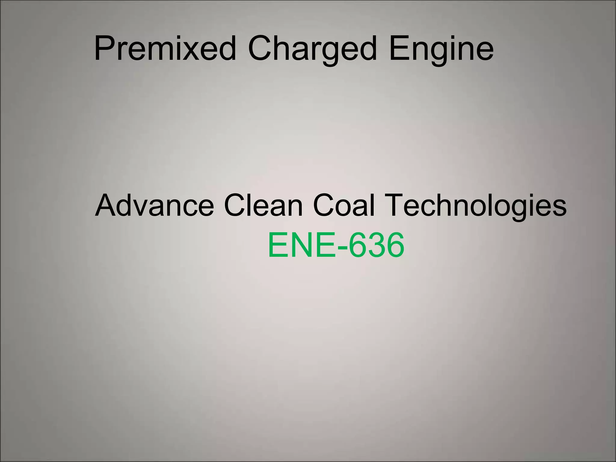 2. a premixed charged engines | PPTX