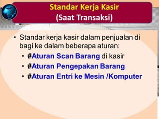 Prosedur Kerja KASIR _Pelatihan "Manajemen KASIR INOVATIF" | PPTX