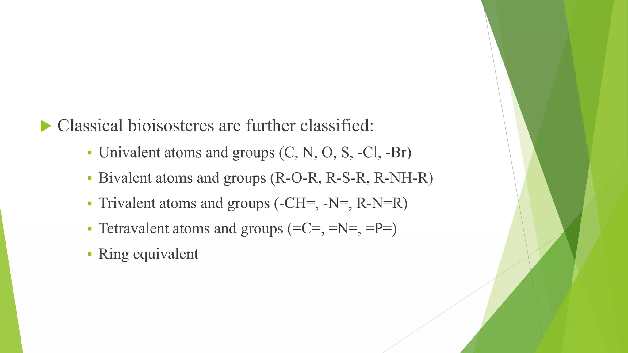 Bioisosterism - Introduction | PPTX | Chemistry | Science