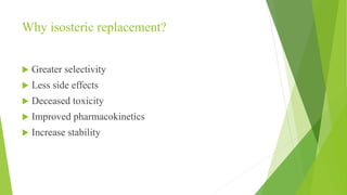 Bioisosterism - Introduction | PPTX