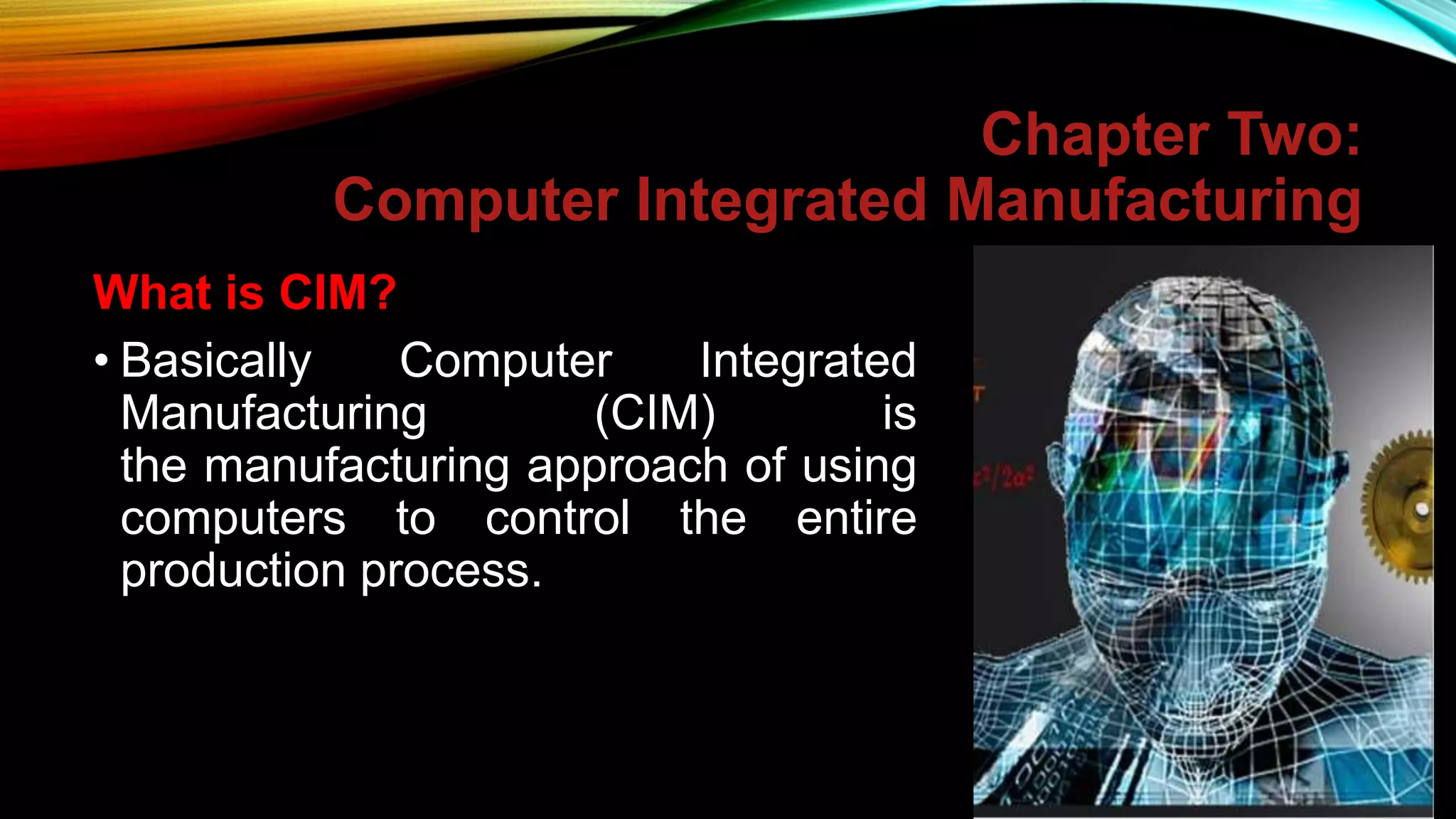 2. introduction to computer integrated manufacturing | PPTX