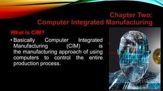 2. introduction to computer integrated manufacturing | PPTX