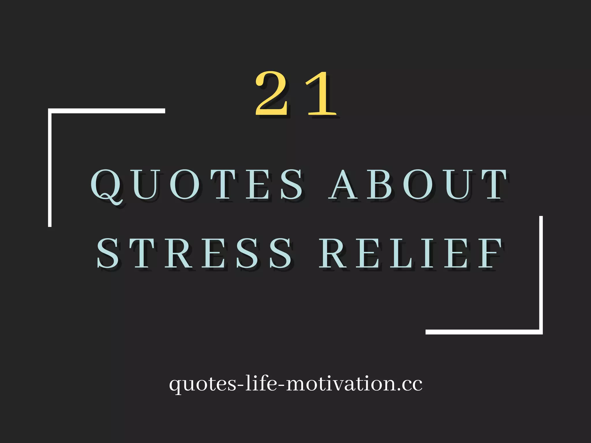 21 Quotes About Stress Relief | PPT