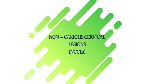 NON CARIOUS LESIONS | PPTX | Oral care | Personal Care