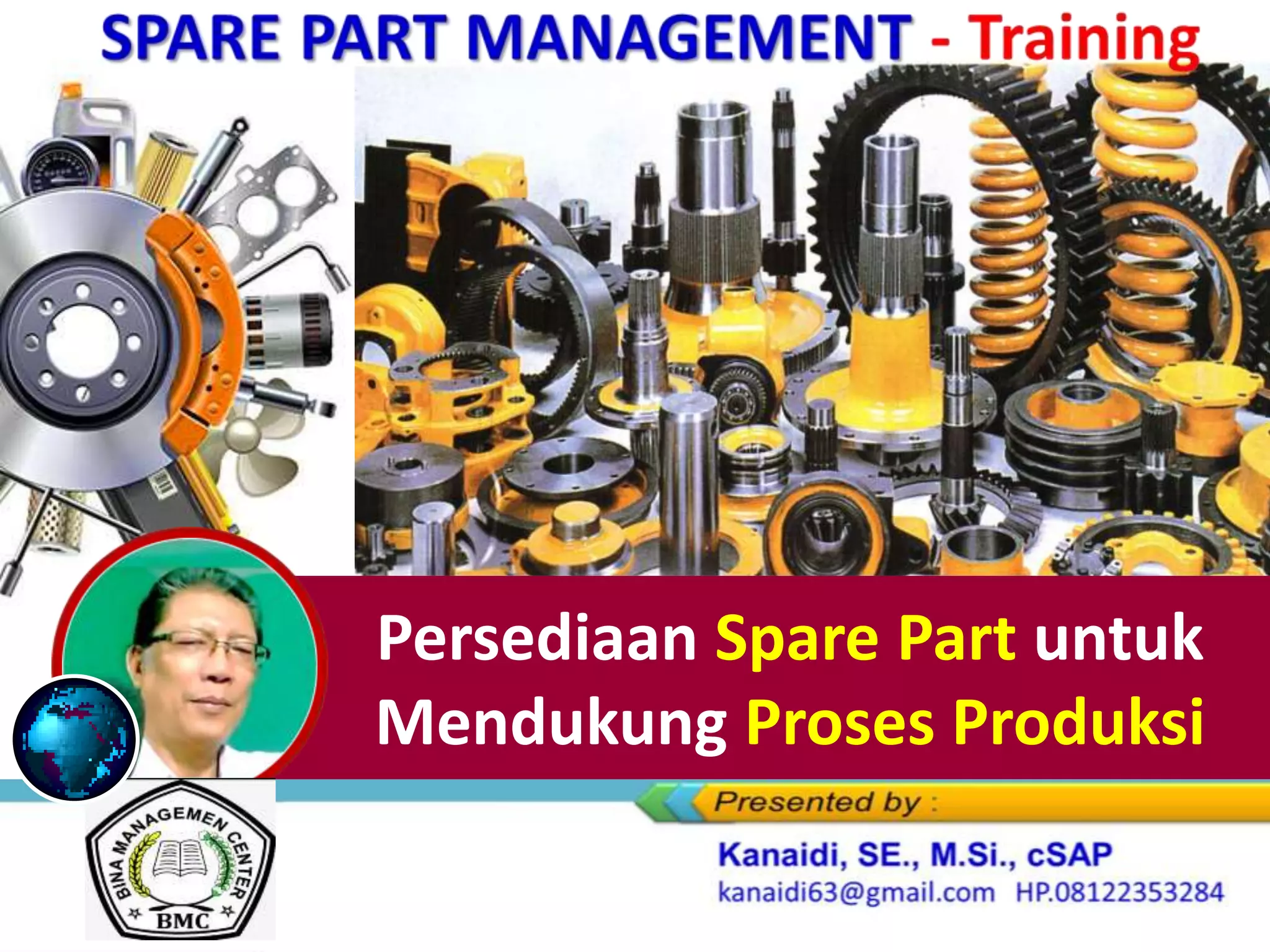 Persediaan Spare Part untuk Mendukung Proses Produksi_ Training ...