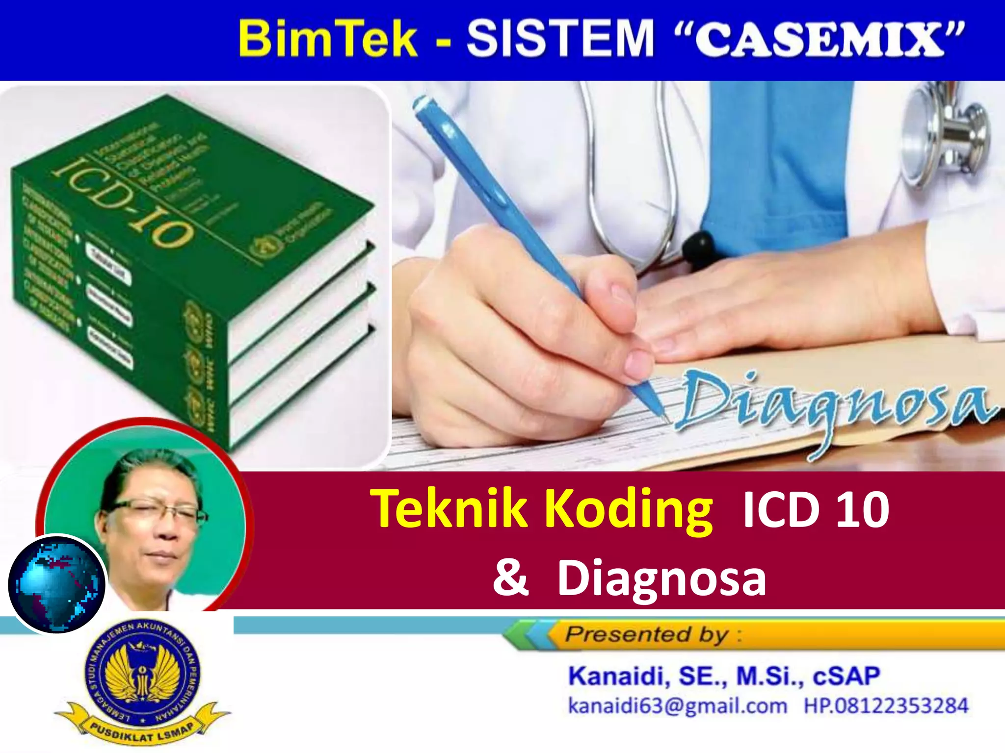 Teknis Koding ICD 10 & Diagnosis_ Training/BimTek "SISTEM CASEMIX" | PPTX