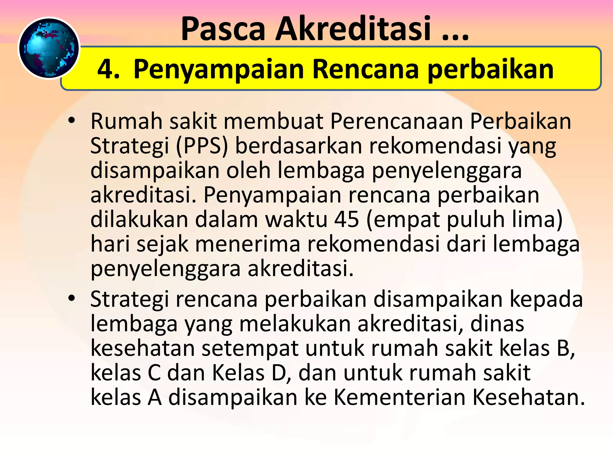 Implementasi Akreditasi di Rumah Sakit (Pra Survei, Survei dan Paska ...
