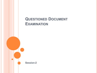 2.Questioned_Document_Examination.ppt