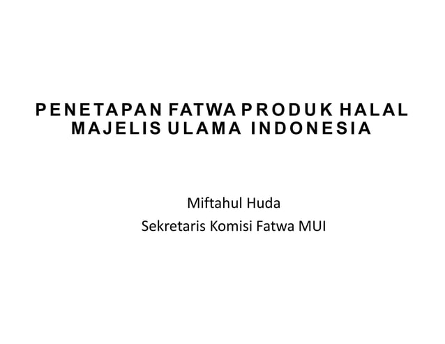 2. Penetapan Fatwa Produk Halal MUI.pdf