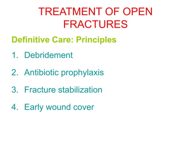 GENERAL PRINCIPLES OF CLOSED AND OPEN FRACTURES | PPT | First Aid | Injuries