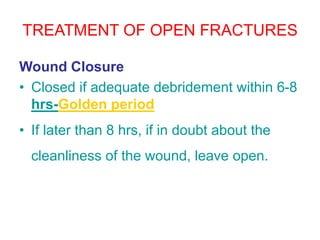 GENERAL PRINCIPLES OF CLOSED AND OPEN FRACTURES | PPT