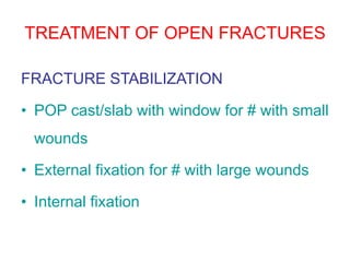 GENERAL PRINCIPLES OF CLOSED AND OPEN FRACTURES | PPT