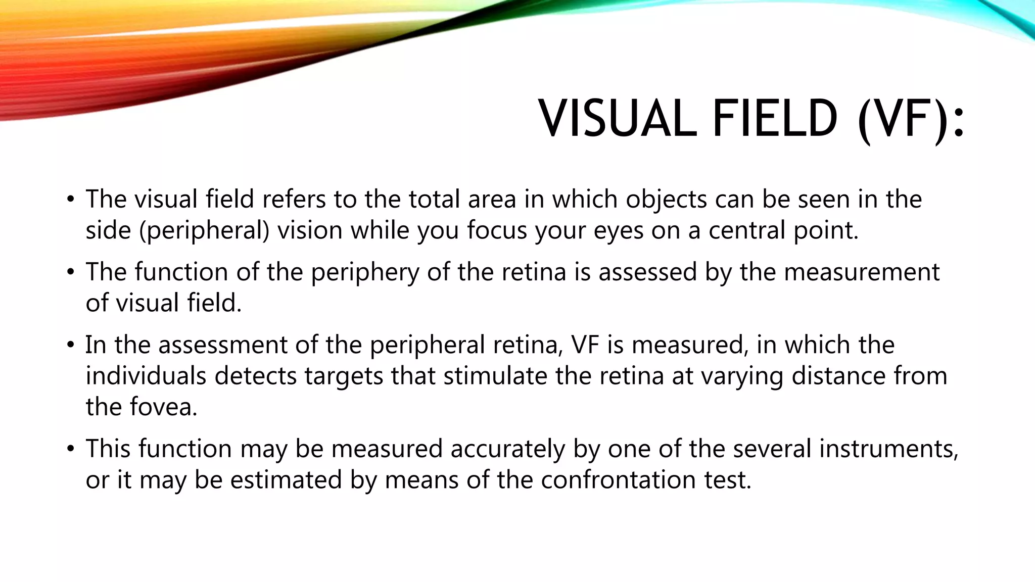 2. Visual field examination and abnormalities.pptx