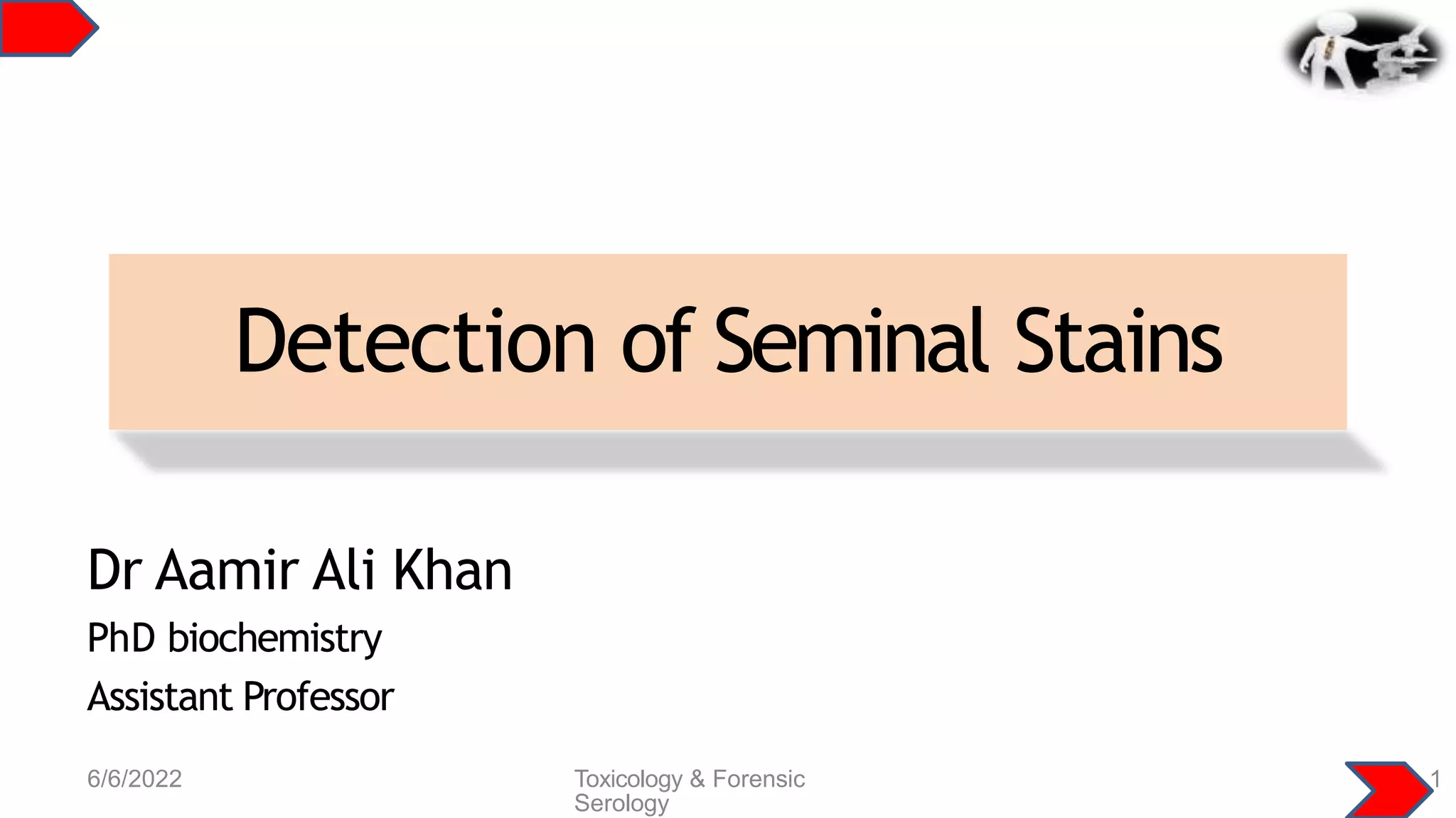 Forensic detection of seminal stains.pptx
