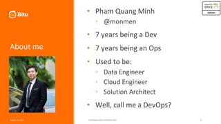 Room 2 - 1 - Phạm Quang Minh - A real DevOps culture in practice | PPT