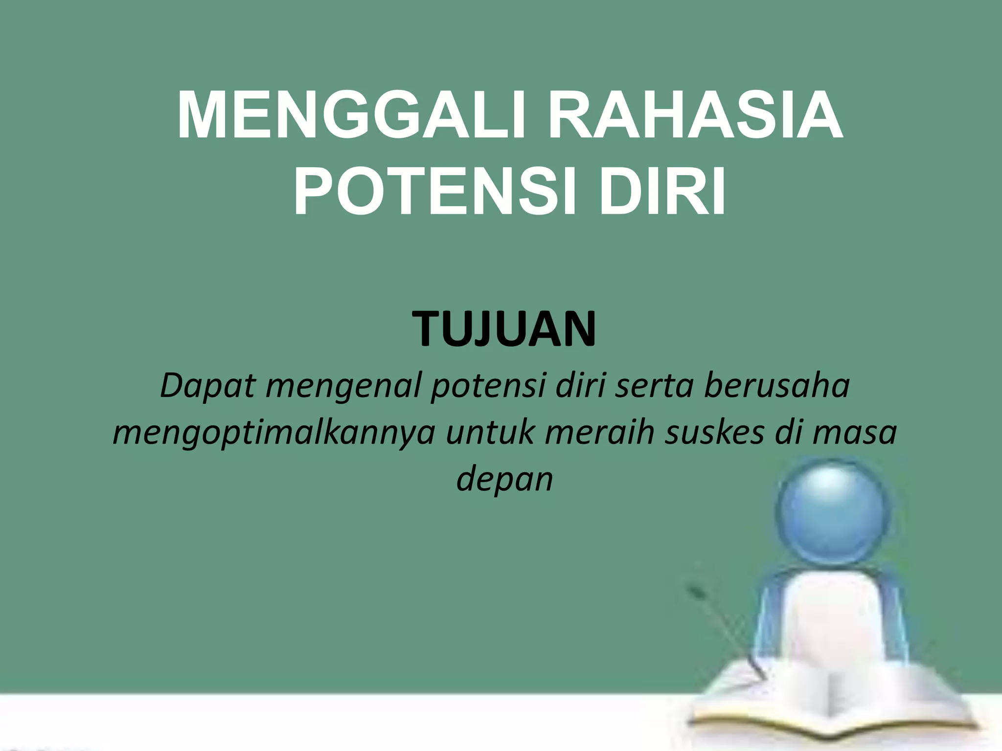 2. PPt - MENGGALI RAHASIA POTENSI DIRI.pptx
