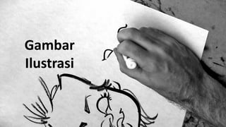 Menggambar Ilustrasi Secara Manual dan Digital | PPT
