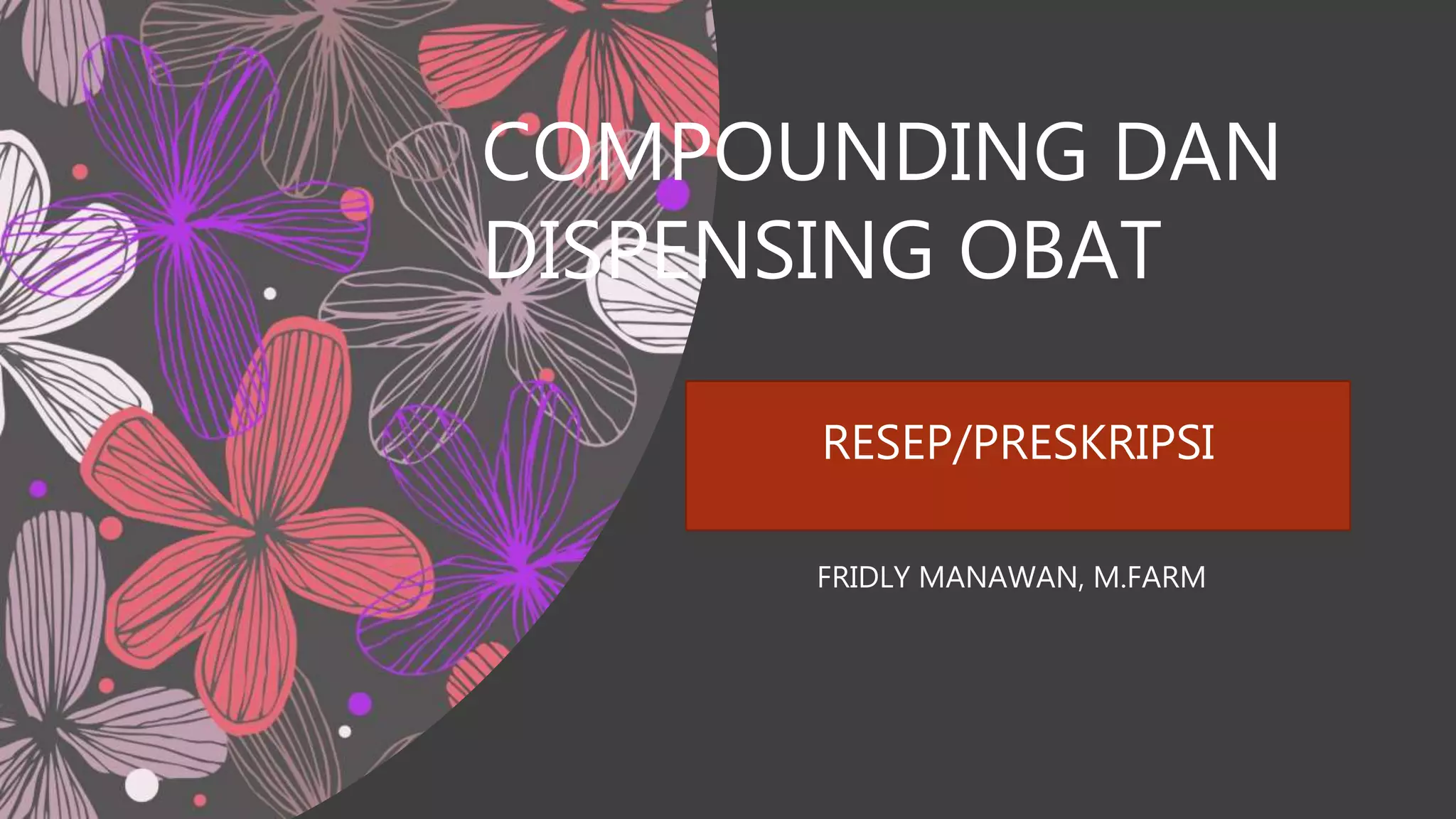 2. RESEP COMPOUNDING DAN DISPENSING OBAT (1).pptx