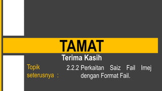 2.2.1 Unit Ukuran bagi Imej dan Audio Digital.pptx