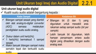 2.2.1 Unit Ukuran bagi Imej dan Audio Digital.pptx