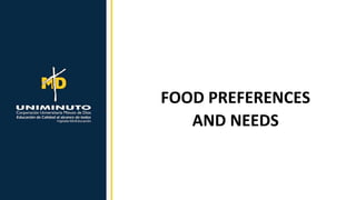 2. food preferences and needs.pptx