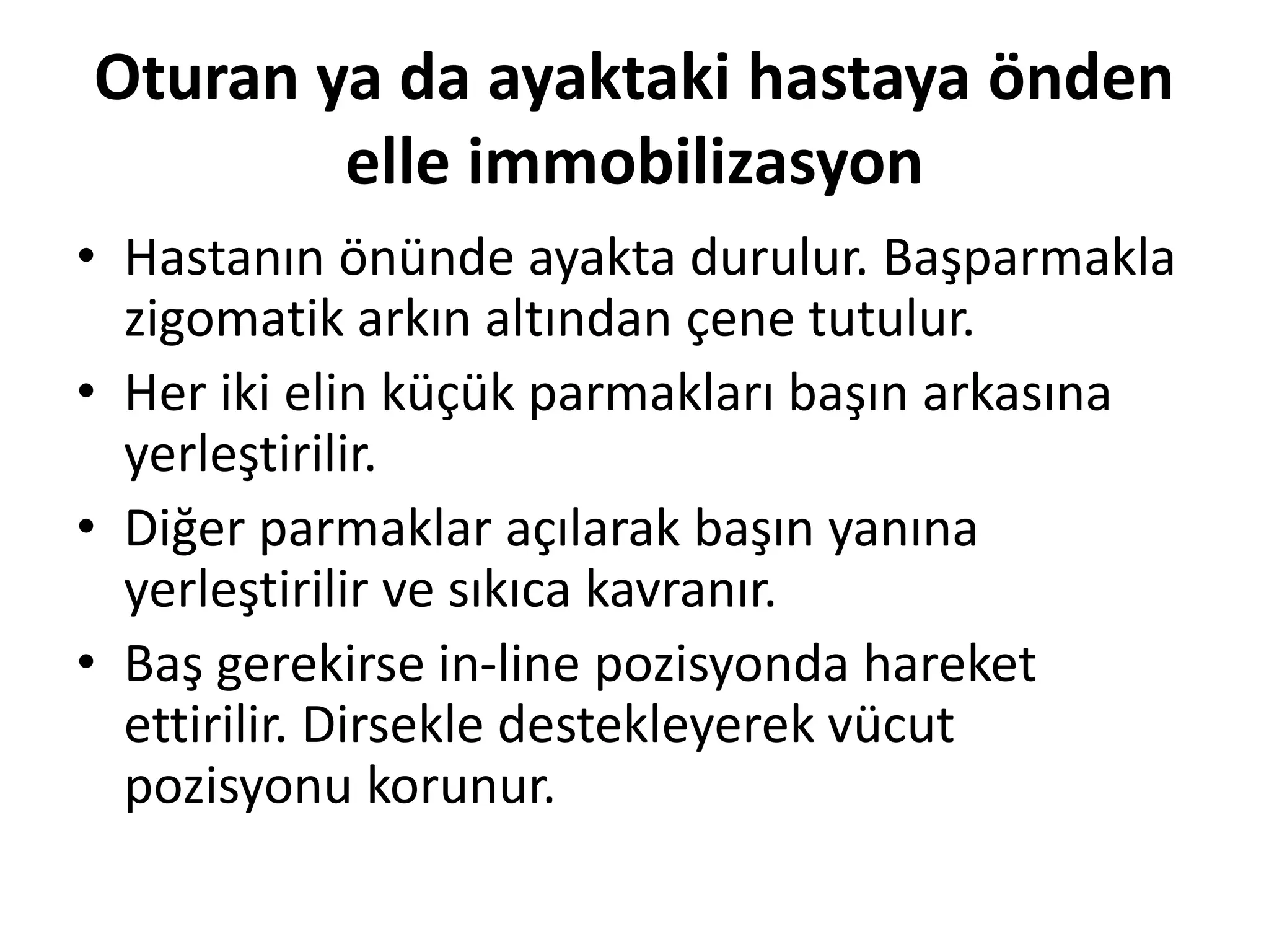 2. hafta Baş İmmobilizasyonu.pptx
