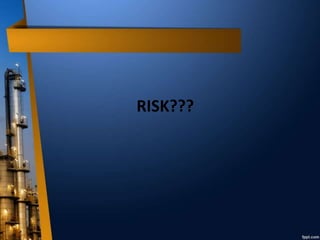 2. KONSEP HAZARD N RISK.pptx