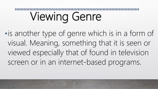 2. GENRES OF VIEWING MATERIALS.pptx | Documentary | Genres